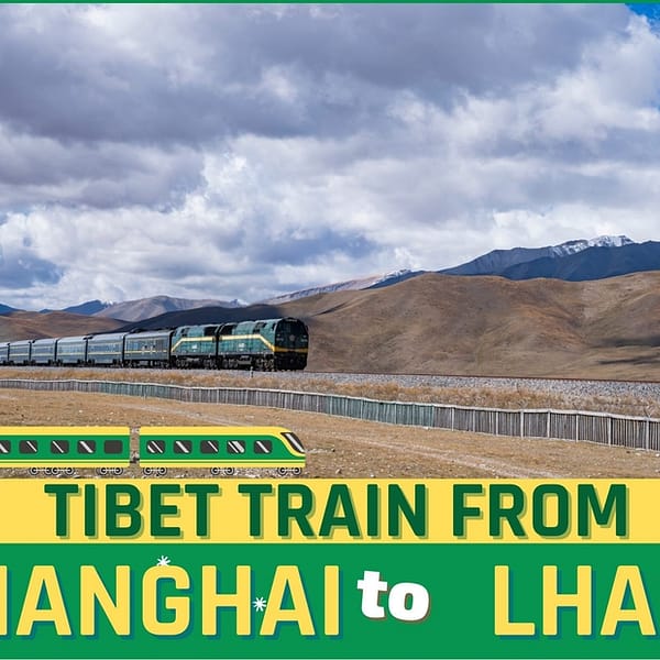 the Ultimate Guide to the Changsha to Lhasa Train Journey: