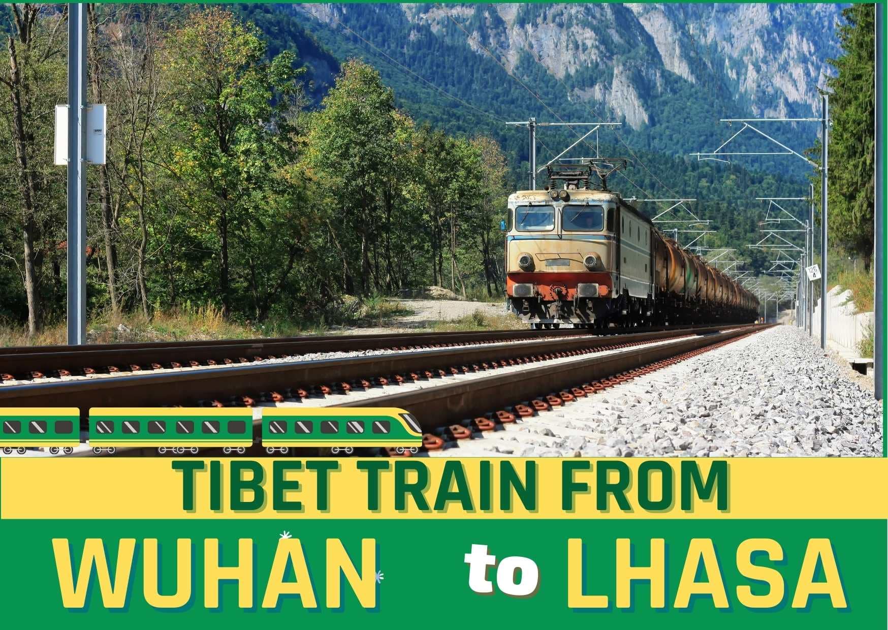 Wuhan Lhasa Train is one of Choice from Guangzhou to Lhasa Trav